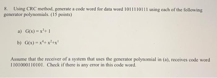 Solved 8. Using CRC method, generate a code word for data | Chegg.com