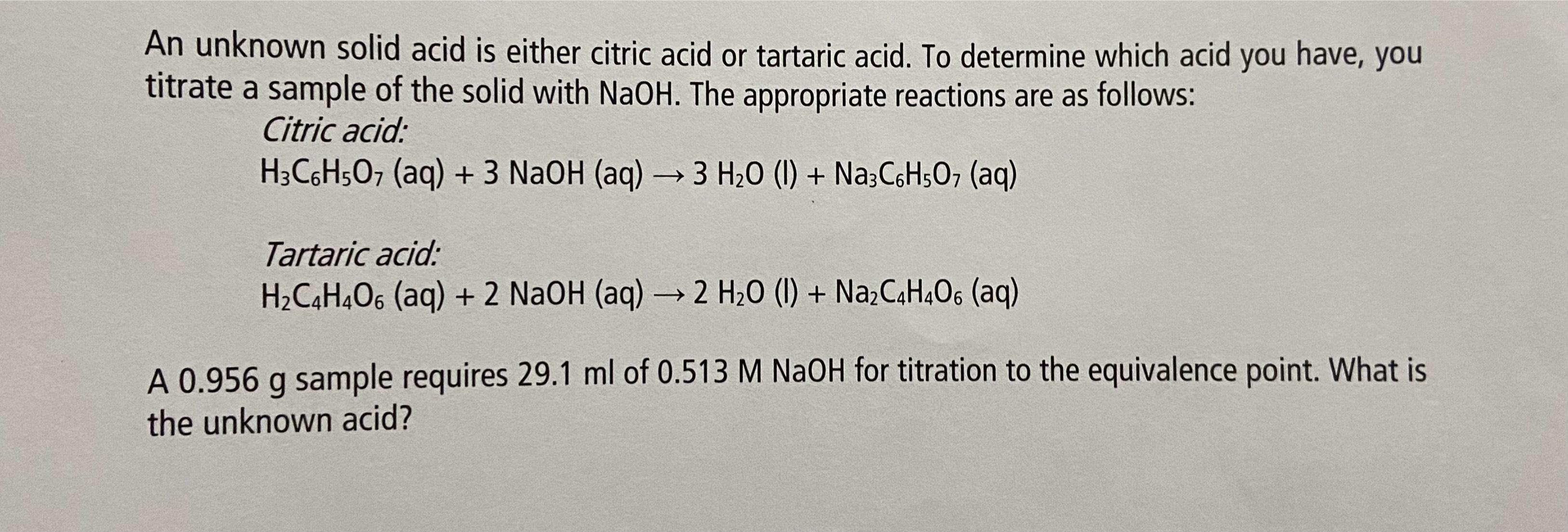Solved An unknown solid acid is either citric acid or | Chegg.com