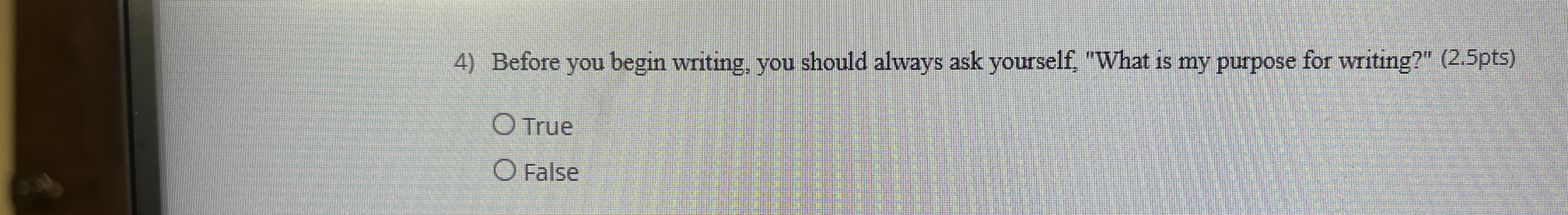 Solved Before you begin writing, you should always ask | Chegg.com