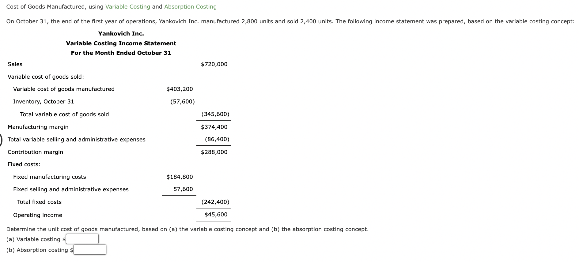 Solved Cost of Goods Manufactured, using Variable Costing | Chegg.com