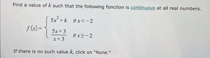 Solved Find a value of k such that the following function is | Chegg.com