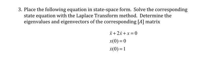Solved 3. Place the following equation in state-space form. | Chegg.com