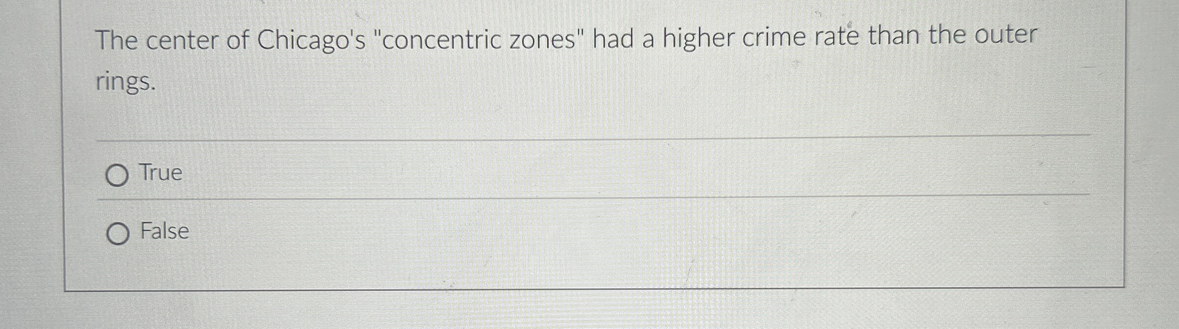 Solved The center of Chicago's "concentric zones" had a | Chegg.com