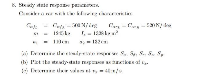 Solved 8. Steady state response parameters. Consider a car | Chegg.com