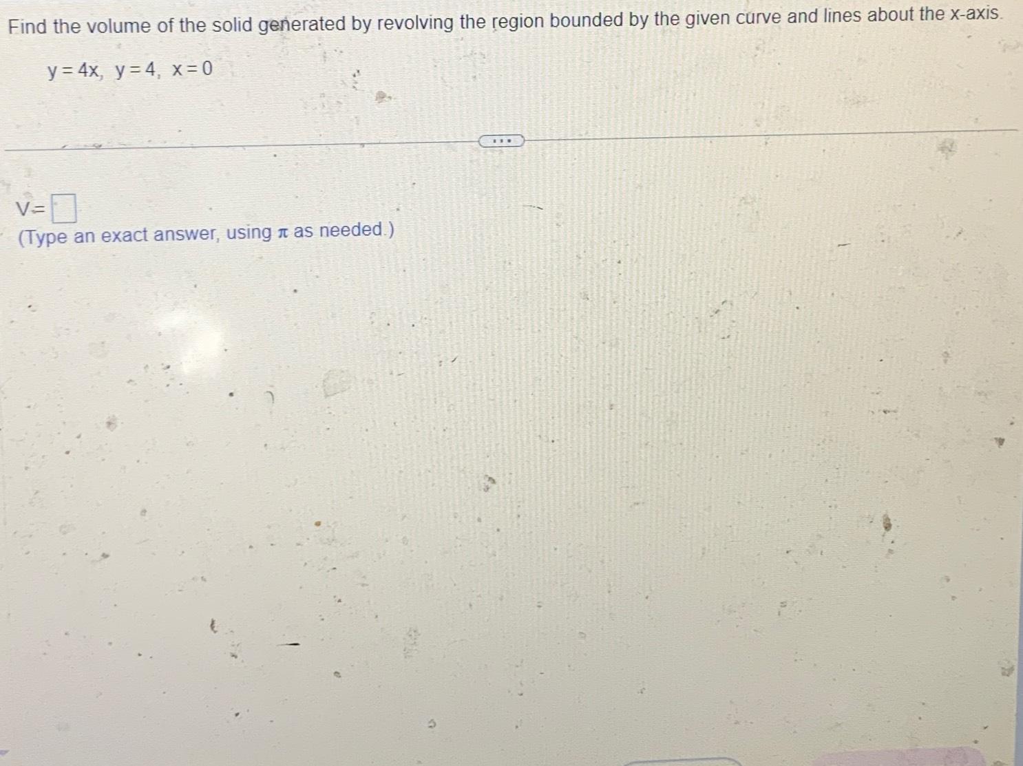 Solved Find the volume of the solid generated by revolving | Chegg.com