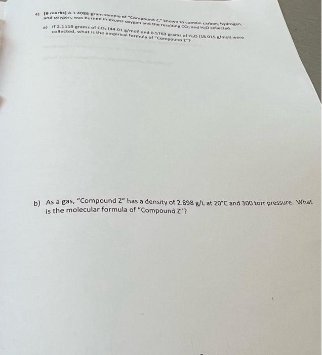 Solved 4) [6 marks] A 1.4086-gram sample of 7 Compound z, | Chegg.com