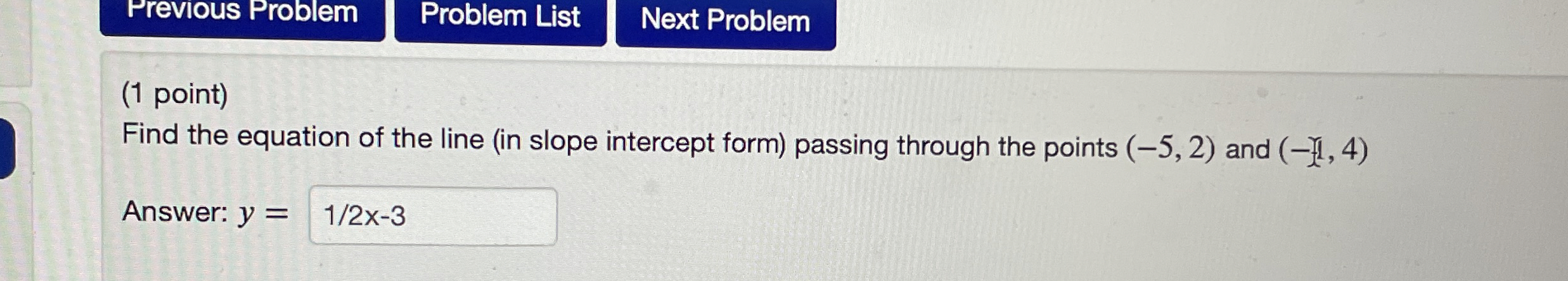 Solved Previous Problem(1 ﻿point)Find the equation of the | Chegg.com