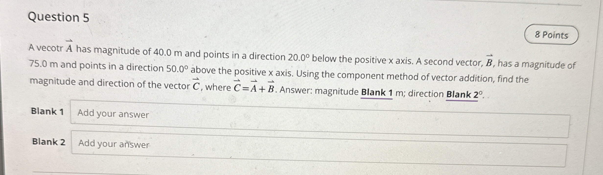Solved Question 5A vecotr vec(A) ﻿has magnitude of 40.0 ﻿m | Chegg.com