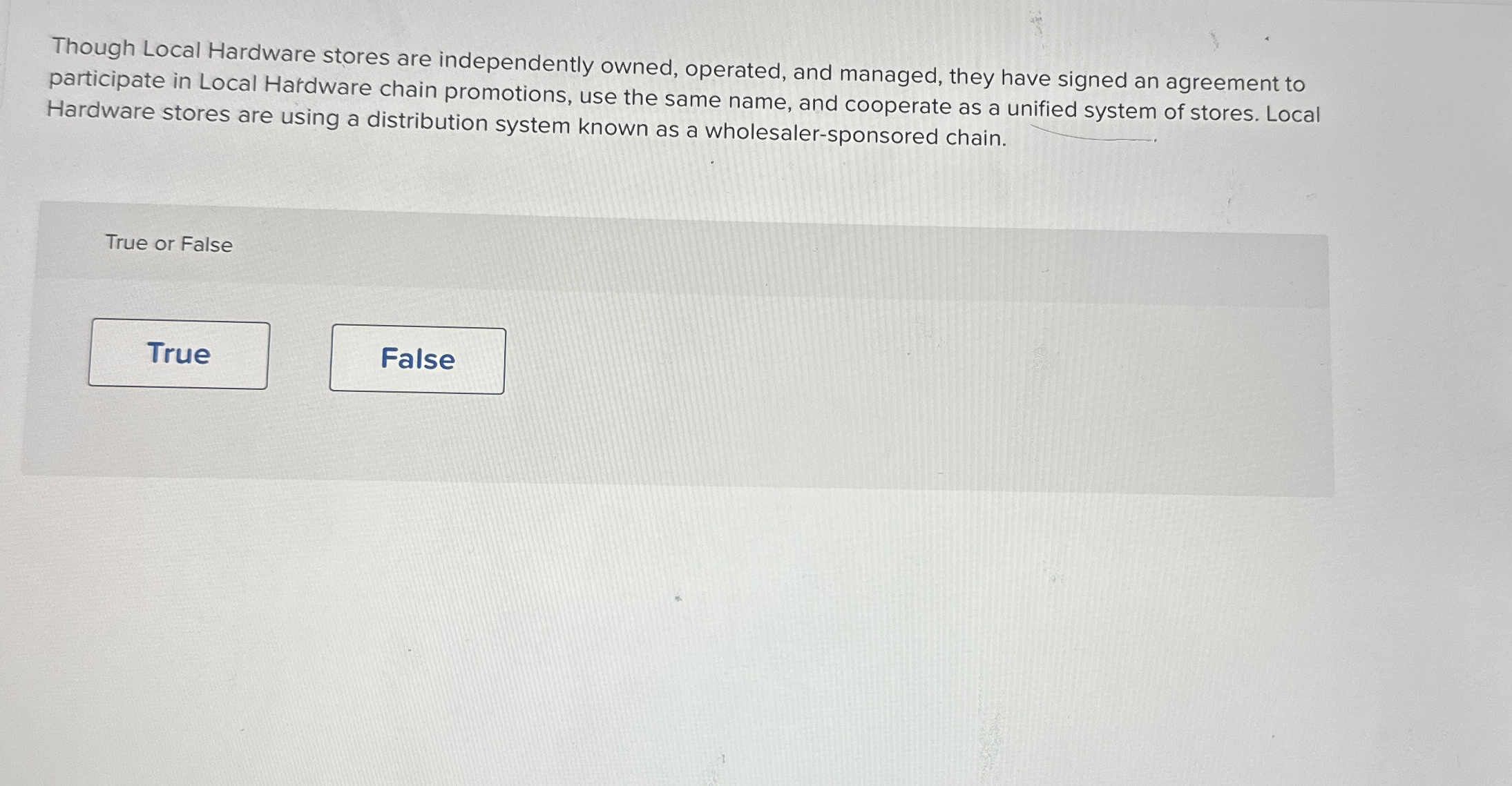 Solved Though Local Hardware stores are independently owned, | Chegg.com