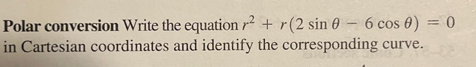 Solved Polar conversion Write the equation | Chegg.com