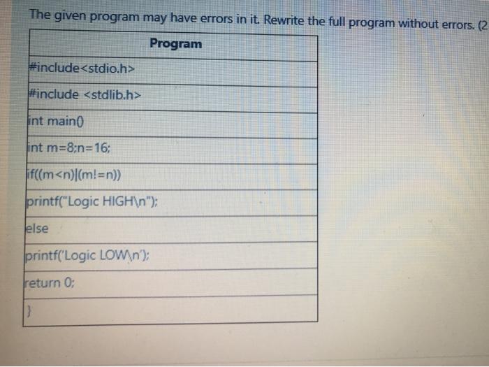 Solved The given program may have errors in it. Rewrite the | Chegg.com