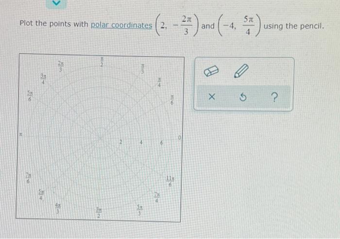Solved 271 Plot the points with polar coordinates 2, and -4, | Chegg.com