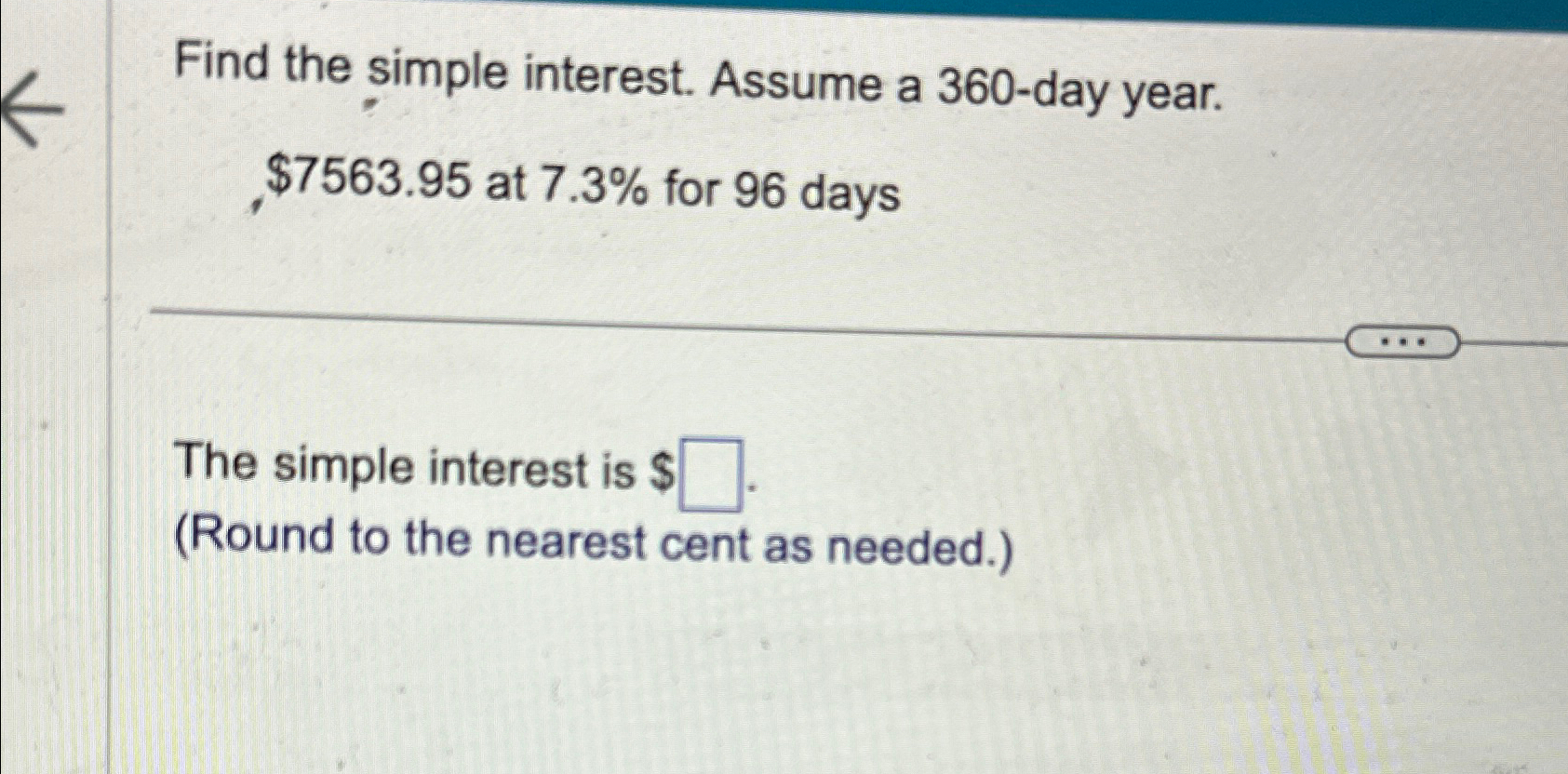 Solved Find the simple interest. Assume a 360-day | Chegg.com