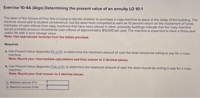 Solved Exercise 10-4A (Algo) Determining the present value | Chegg.com