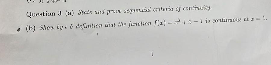 Solved Question 3 (a) State and prove sequential criteria of | Chegg.com