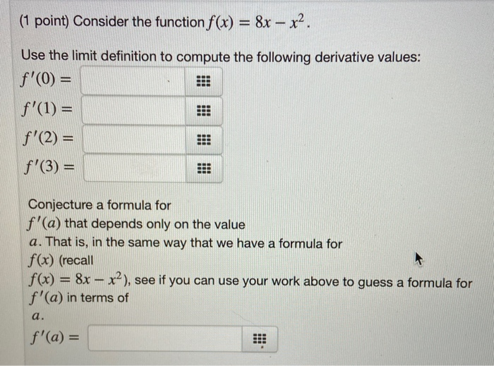 Solved (1 point) Consider the function f(x) = 8x – x2. Use | Chegg.com