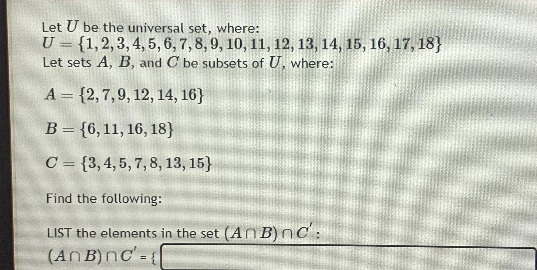 Solved Let U ﻿be the universal set, | Chegg.com