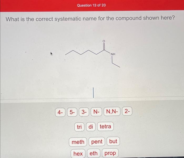 Solved What is the correct systematic name for the | Chegg.com
