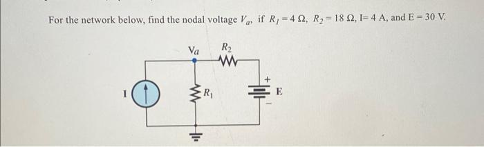 Solved For the network below, find the nodal voltage Va, if | Chegg.com