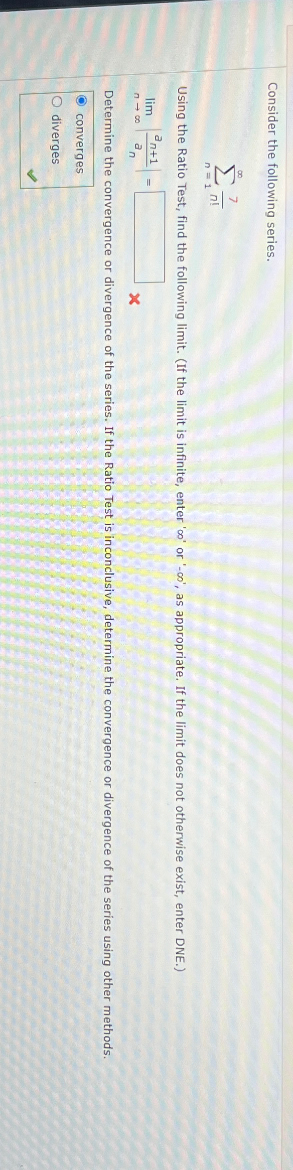 Solved Consider the following series.∑n=1∞7n!Using the Ratio | Chegg.com