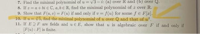 Solved 7. Find the minimal polynomial of u=3−i : (a) over R | Chegg.com