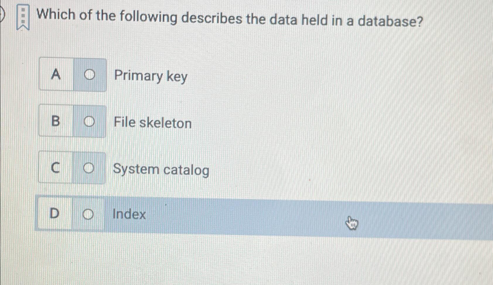 Which of the following describes the data held in a | Chegg.com