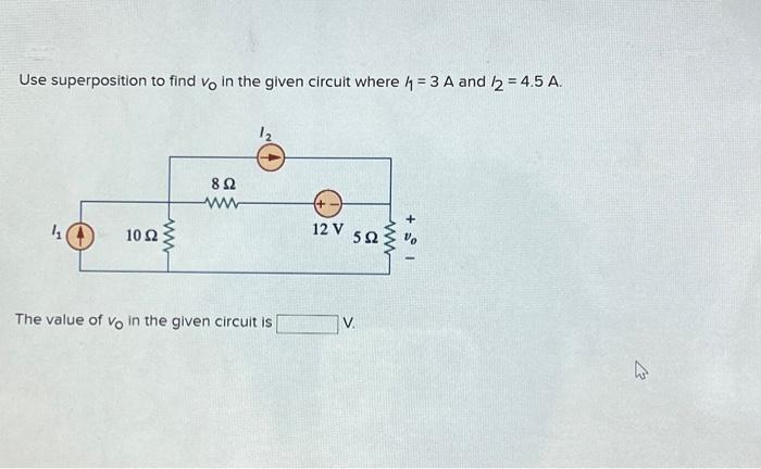 Solved Use superposition to find v0 in the given circuit | Chegg.com