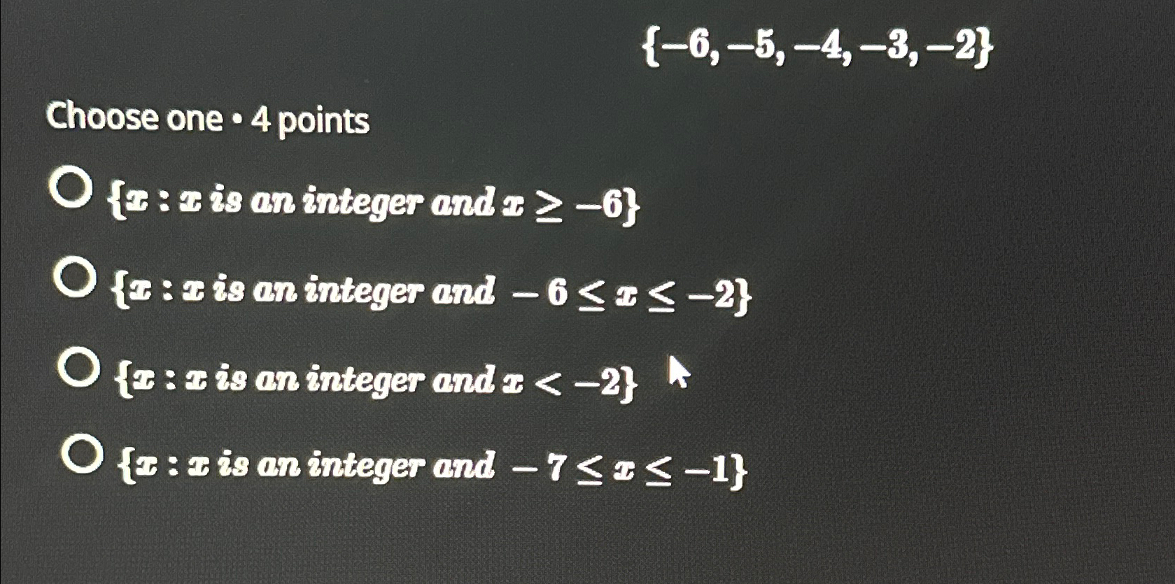 Solved {-6,-5,-4,-3,-2}Choose one *4 ﻿points ﻿is an integer | Chegg.com