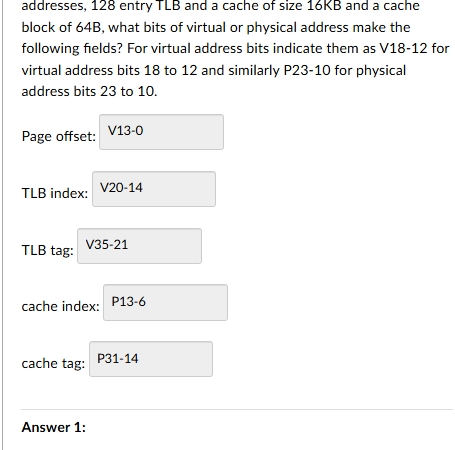 Solved addresses, 128 ﻿entry TLB and a cache of size 16 ﻿KB | Chegg.com