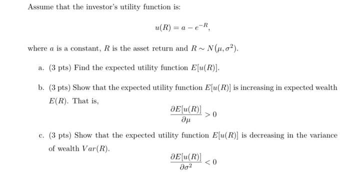 Assume that the investor's utility function is: U(R) | Chegg.com