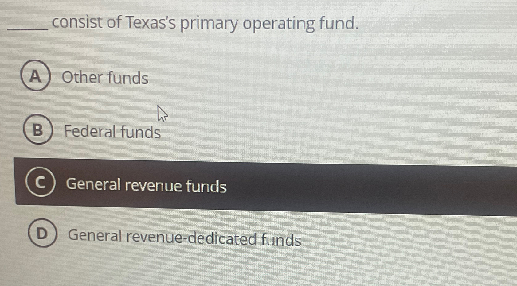 Solved consist of Texas's primary operating fund.Other | Chegg.com