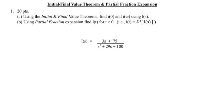 Solved Initial/Final Value Theorem & Partial Fraction | Chegg.com