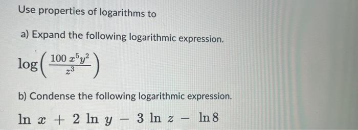 Solved Use properties of logarithms to a) Expand the | Chegg.com