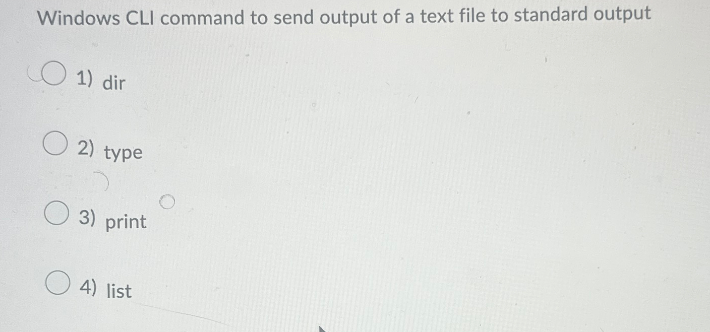 Solved Windows CLI command to send output of a text file to | Chegg.com