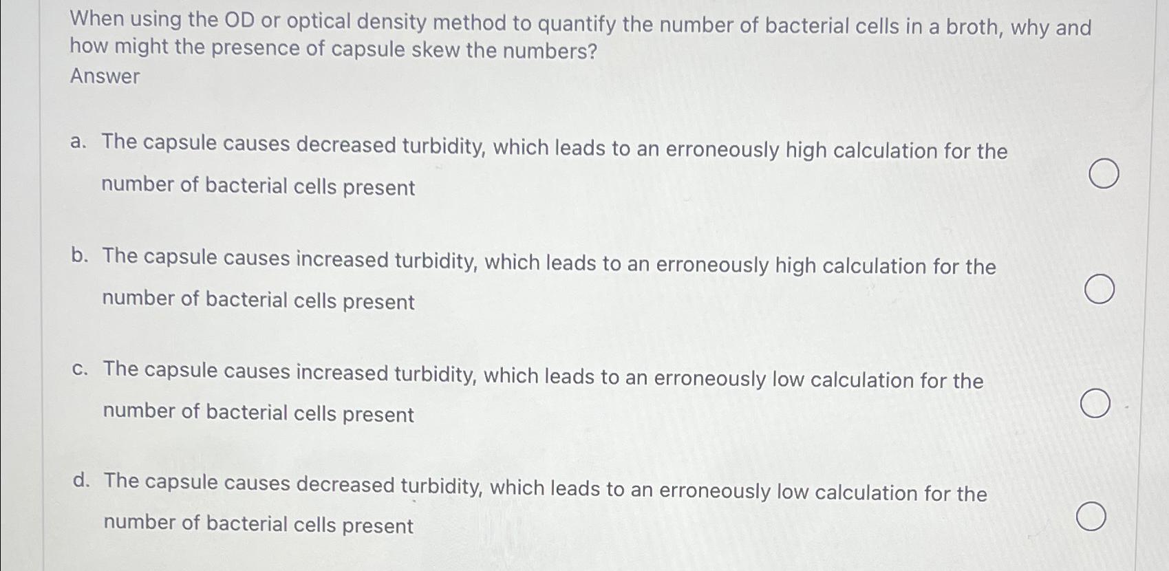 Solved When using the OD or optical density method to | Chegg.com