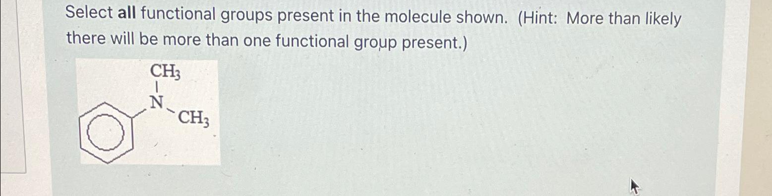 Select all functional groups present in the molecule | Chegg.com