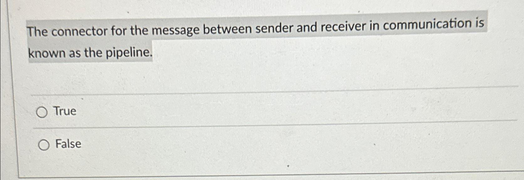 Solved The connector for the message between sender and | Chegg.com