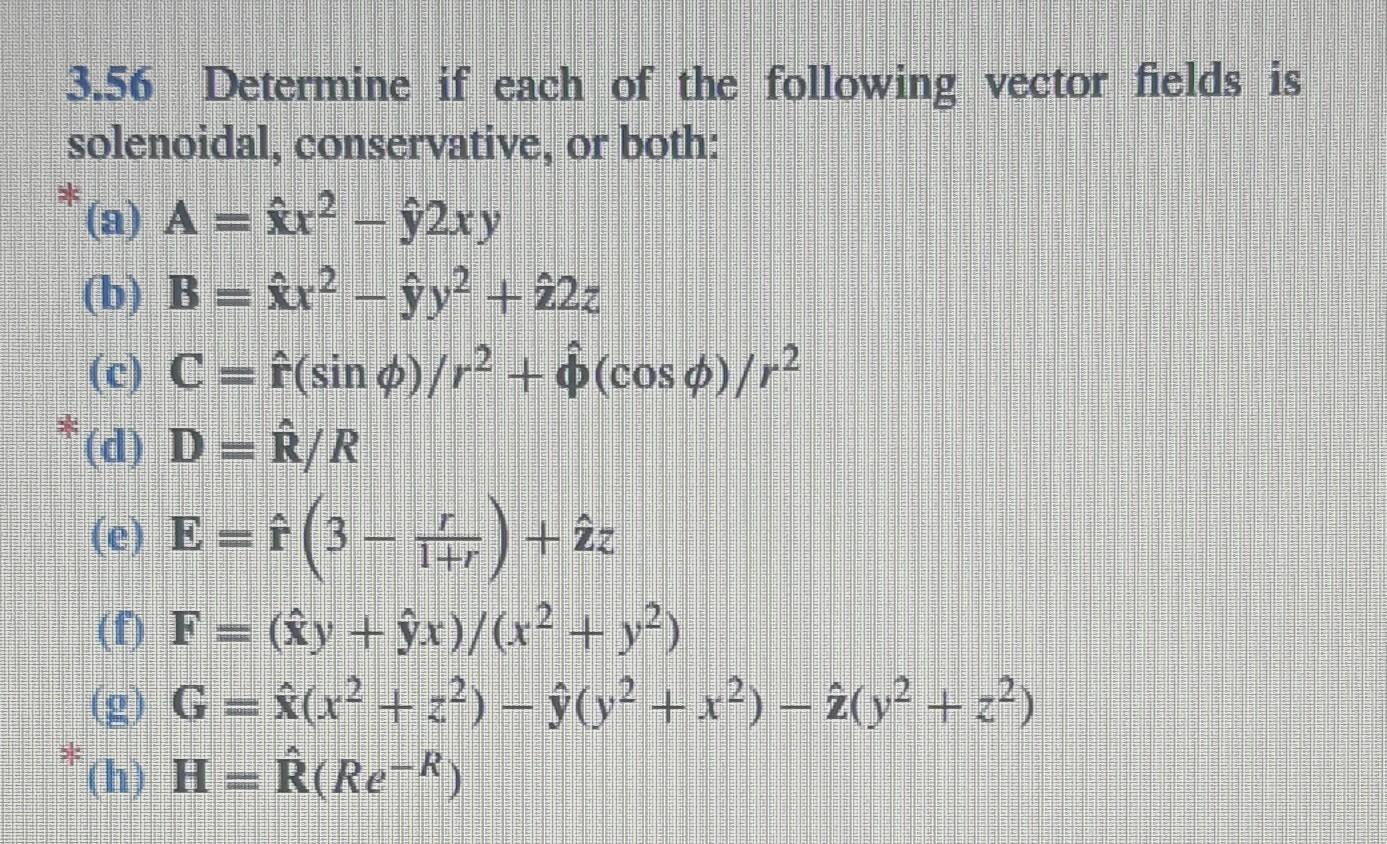 Solved 3.56 Determine if each of the following vector fields | Chegg.com