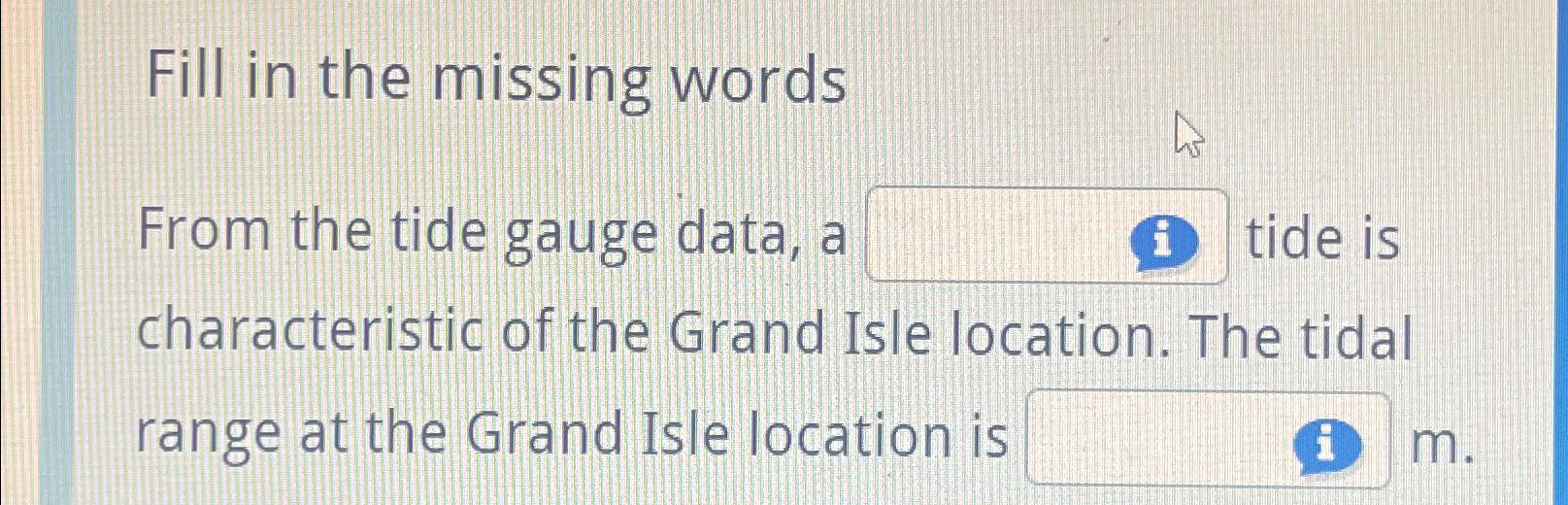 Solved Fill in the missing wordsFrom the tide gauge data, a | Chegg.com