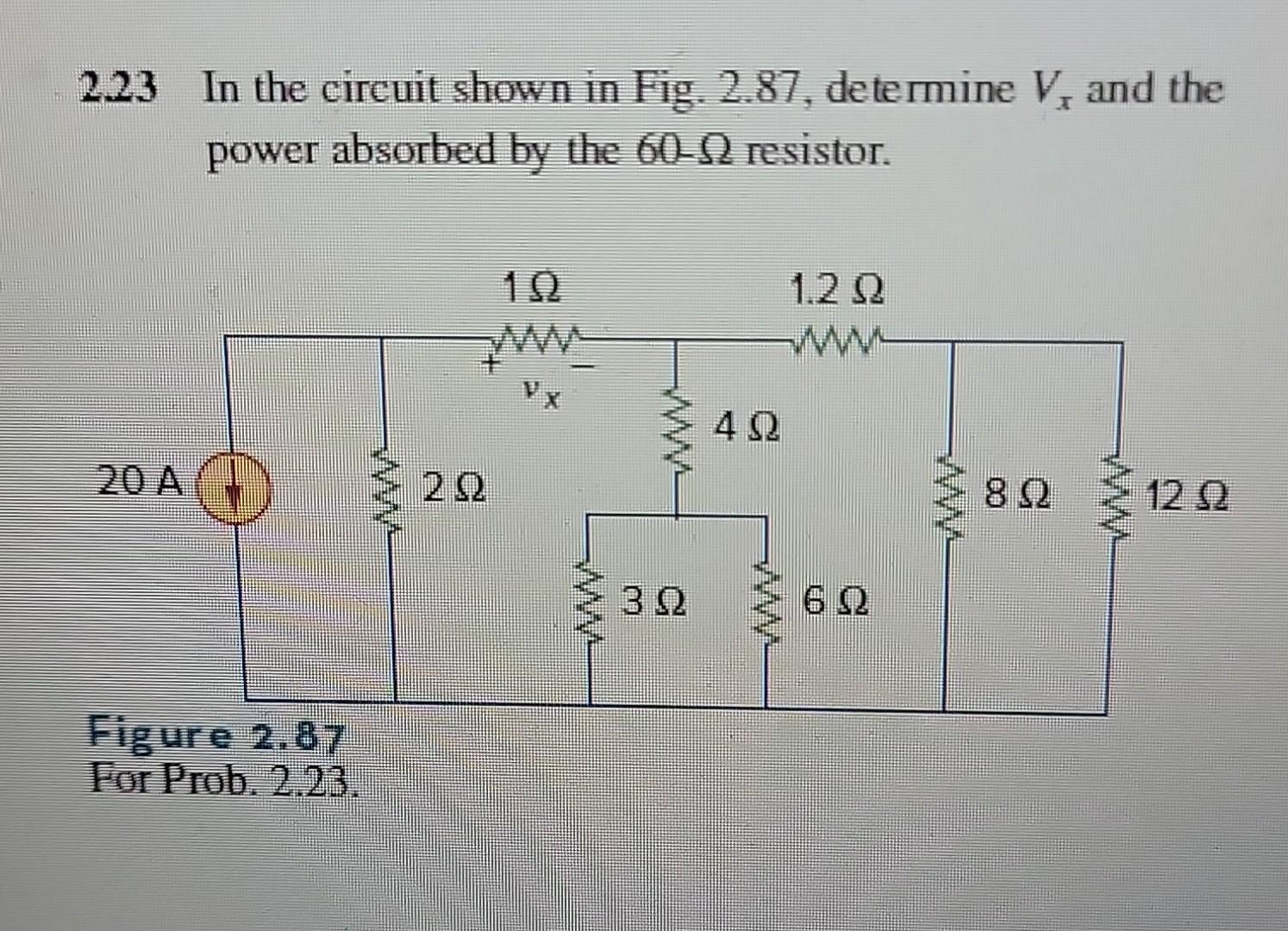 Solved 2.23 In the circuit shown in Fig. 2.87, determine Vx | Chegg.com