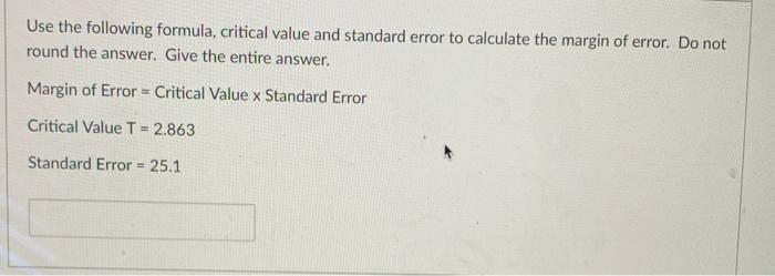 Solved Use the following formula, critical value and | Chegg.com