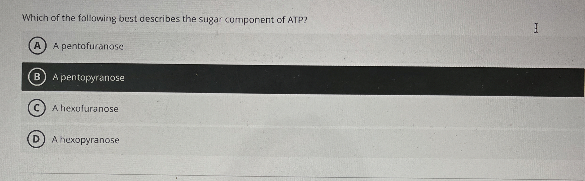 Solved Which of the following best describes the sugar | Chegg.com