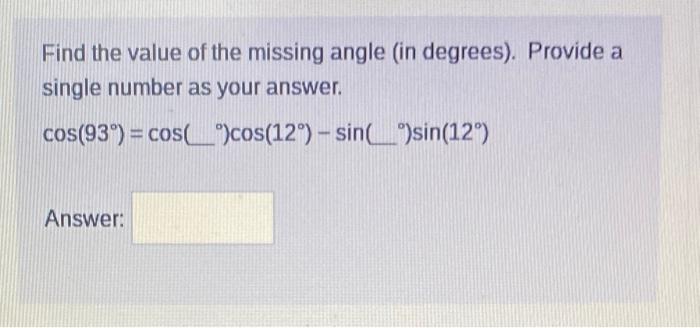 Solved Find the value of the missing angle (in degrees). | Chegg.com