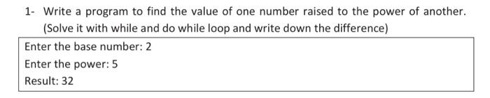 Solved 1. Write a program to find the value of one number | Chegg.com