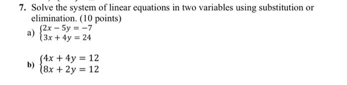 Solved 7. Solve the system of linear equations in two | Chegg.com Solved 7. Solve the system of linear equations in two | Chegg.com