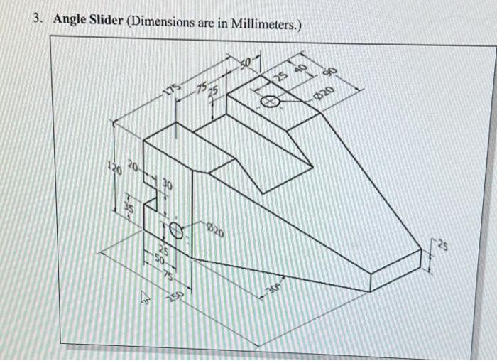 3. Angle Slider (Dimensions are in Millimeters.) 120 | Chegg.com