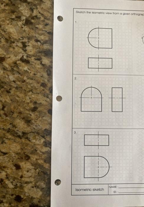 Solved Sketch the isometric view from a given orthograf 2. | Chegg.com