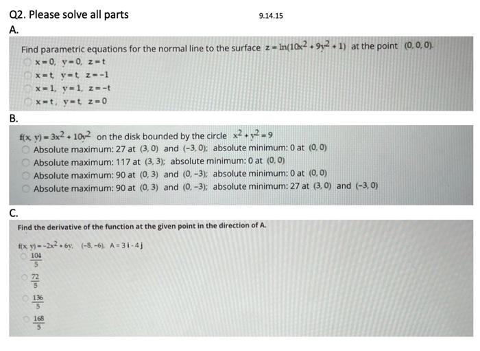 Solved Q2. Please solve all parts 9.14.15 A. Find parametric | Chegg.com