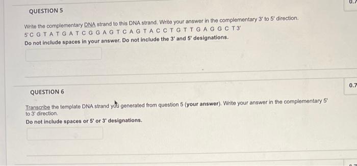 Solved 0. QUESTIONS Write the complementary DNA strand to | Chegg.com