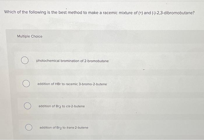 Solved Which reaction proceeds by anti addition? CH, Bry/H20 | Chegg.com
